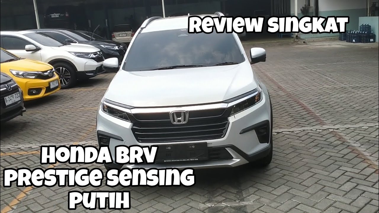 HONDA BRV PRESTIGE SENSING PLATINUM OPAL WHITE PEARL/PUTIH [REVIEW ...