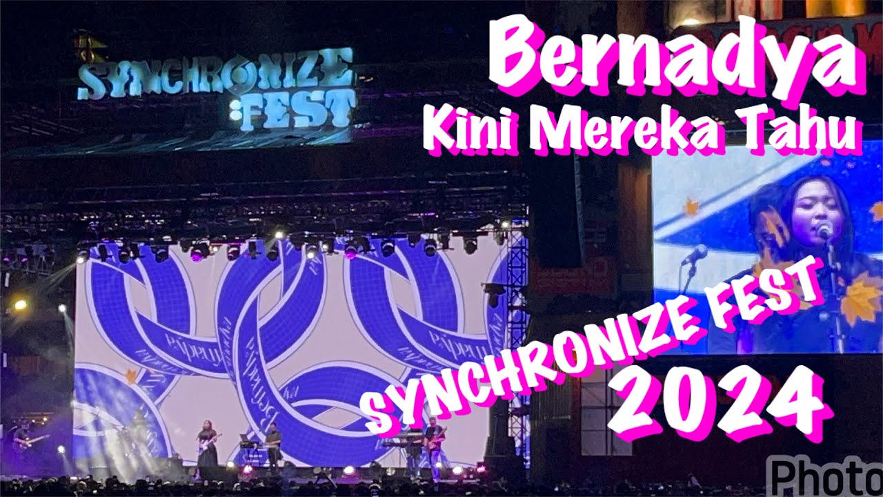 Bernadya - Kini Mereka Tahu live at Synchronize fest 2024 - YouTube