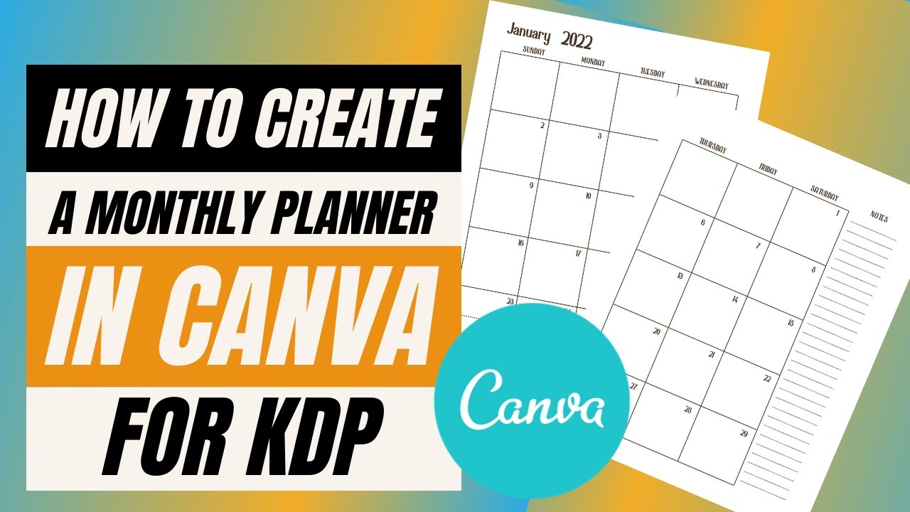How To Make A Monthly Planner In Canva For KDP How To Create Your Own How To Make A Monthly Planner In Canva For KDP How To Create Your Own