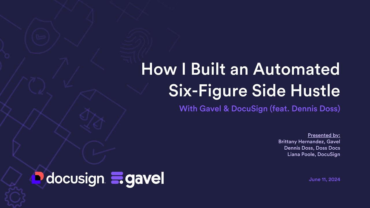 How I Built an Automated Six-Figure Side Hustle With Gavel & DocuSign ...