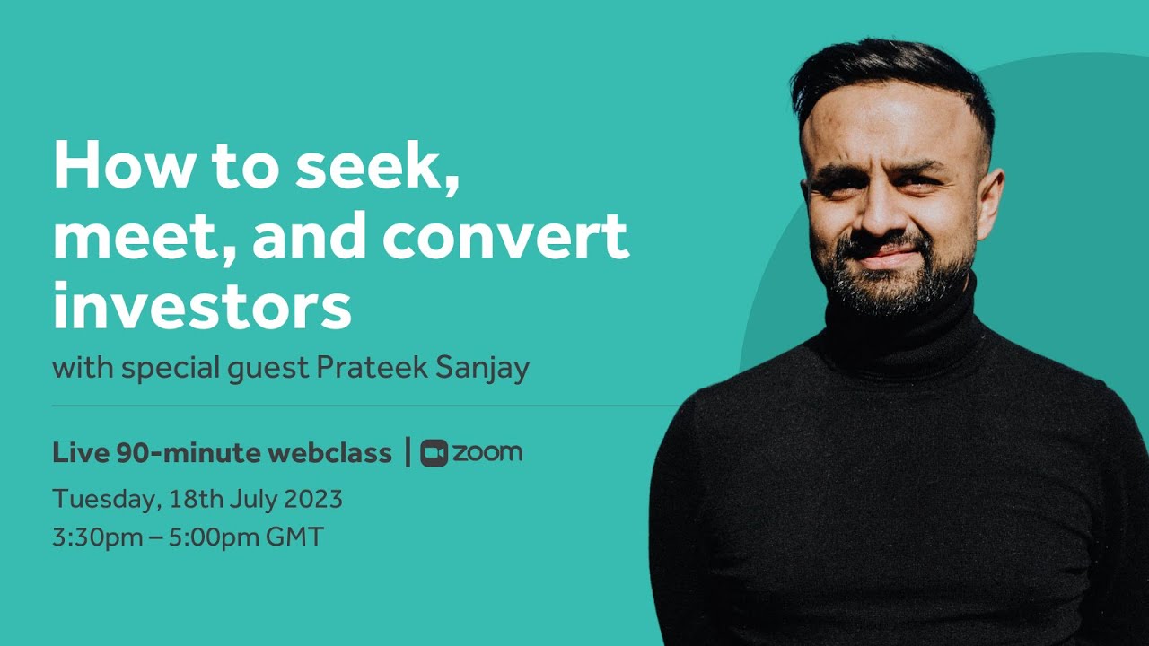 How to Seek, Meet, and Convert Investors with Prateek Sanjay - YouTube
