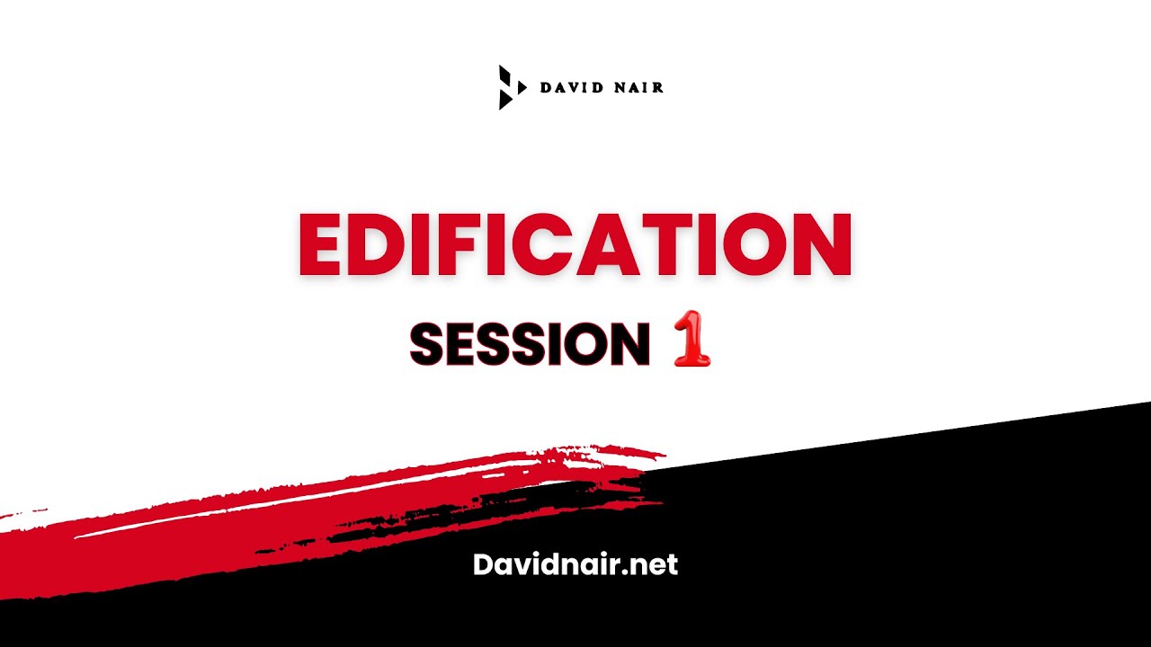 Edification Session 1 - YouTube