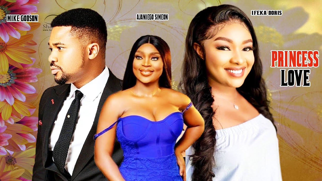 PRINCESS LOVE (2023 NOLLYWOOD MOVIES) 2023 LATEST NOLLYWOOD TRENDING ...