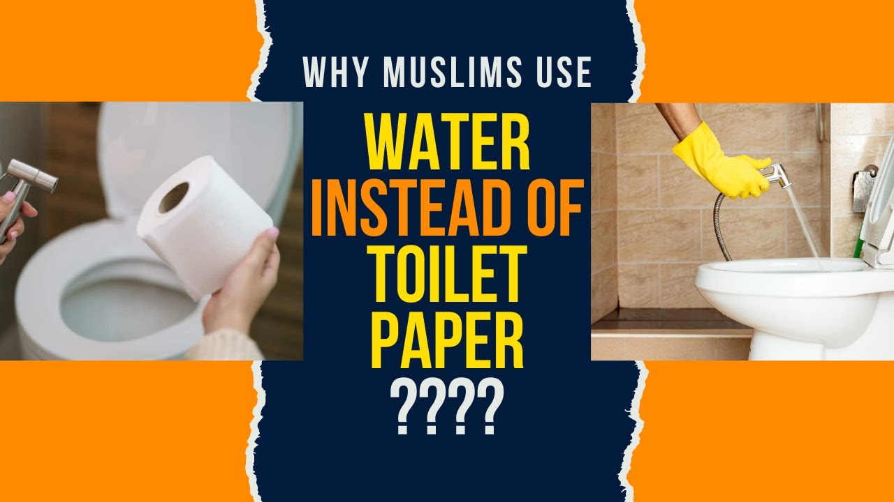 Toilet Paper Vs Water Why Muslims Use Water Instead Of Toilet Paper toilet-paper-vs-water-why-muslims-use-water-instead-of-toilet-paper