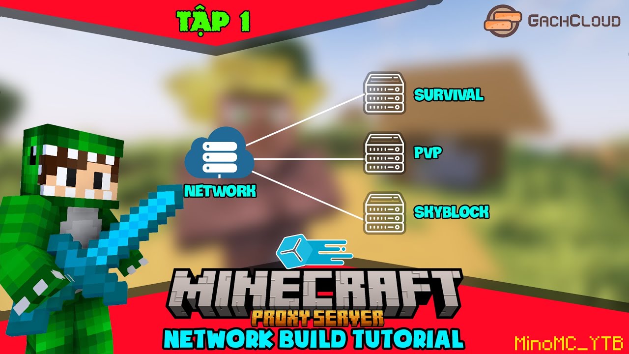 Proxy Server Tutorial #1 - Những Điều Cần Chuẩn Bị Trước Khi Làm Server Minecraft | MinoMC_YTB ...