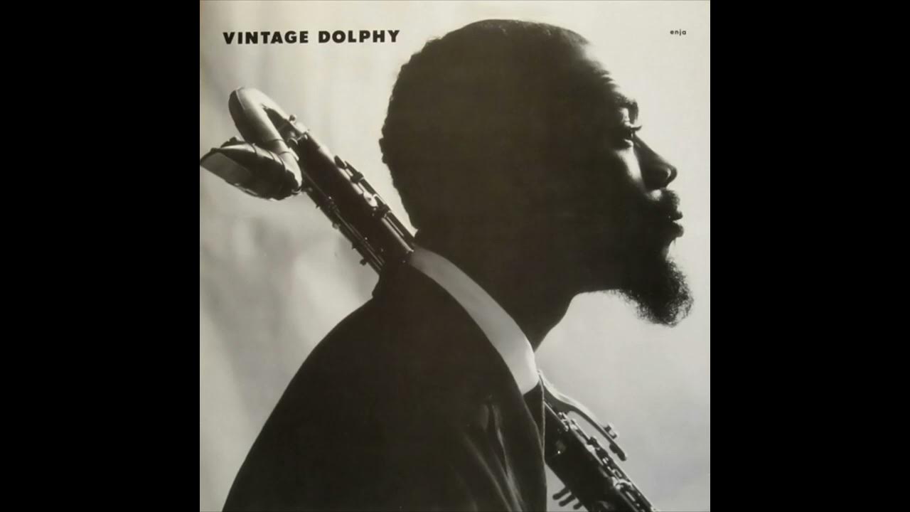 Eric Dolphy - Vintage Dolphy (Full Album) - YouTube