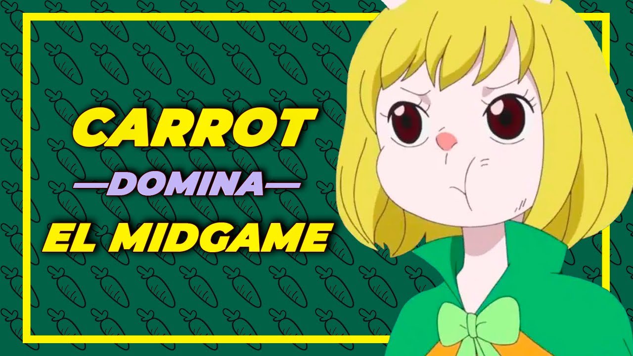 ¡CARROT, EL DECK QUE NO TE DEJA JUGAR! | OP10 Carrot Ve decklist | One ...