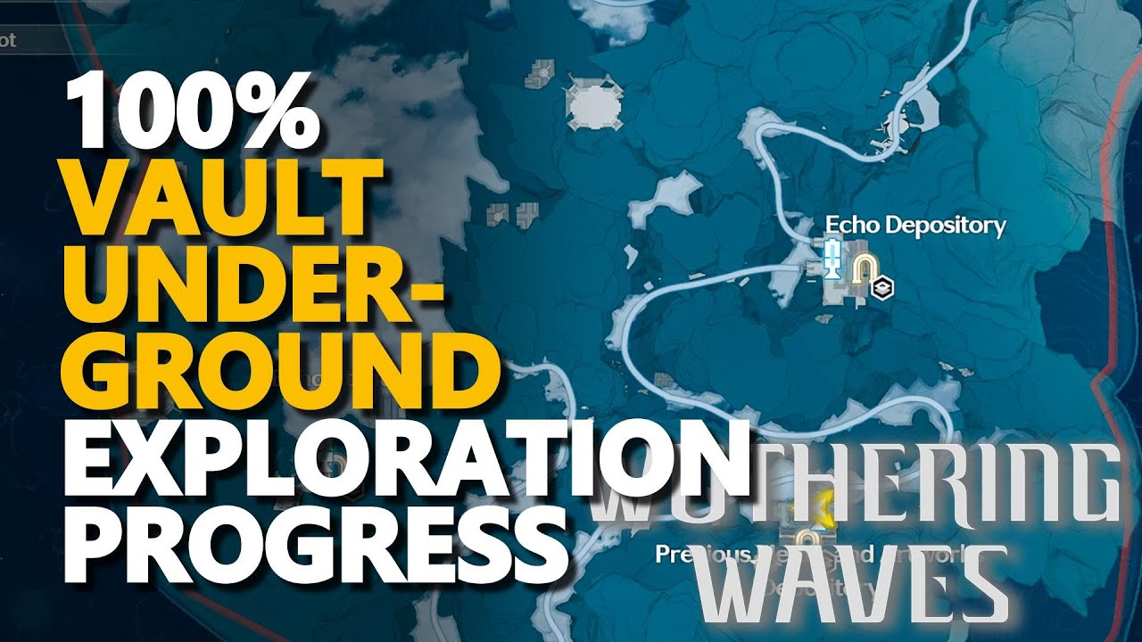 Vault Underground 100% Exploration Progress Wuthering Waves - YouTube