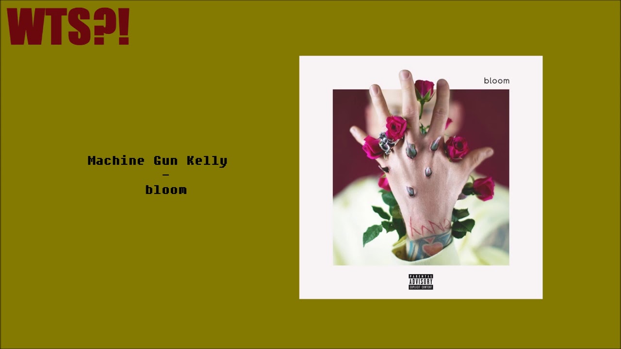 Machine Gun Kelly - bloom ALBUM REVIEW - YouTube