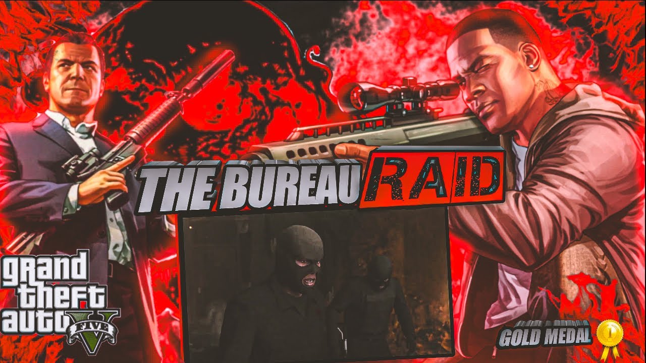 Ultimate GTA 5 Heist: The Bureau Raid | Complete Guide & Gameplay - YouTube