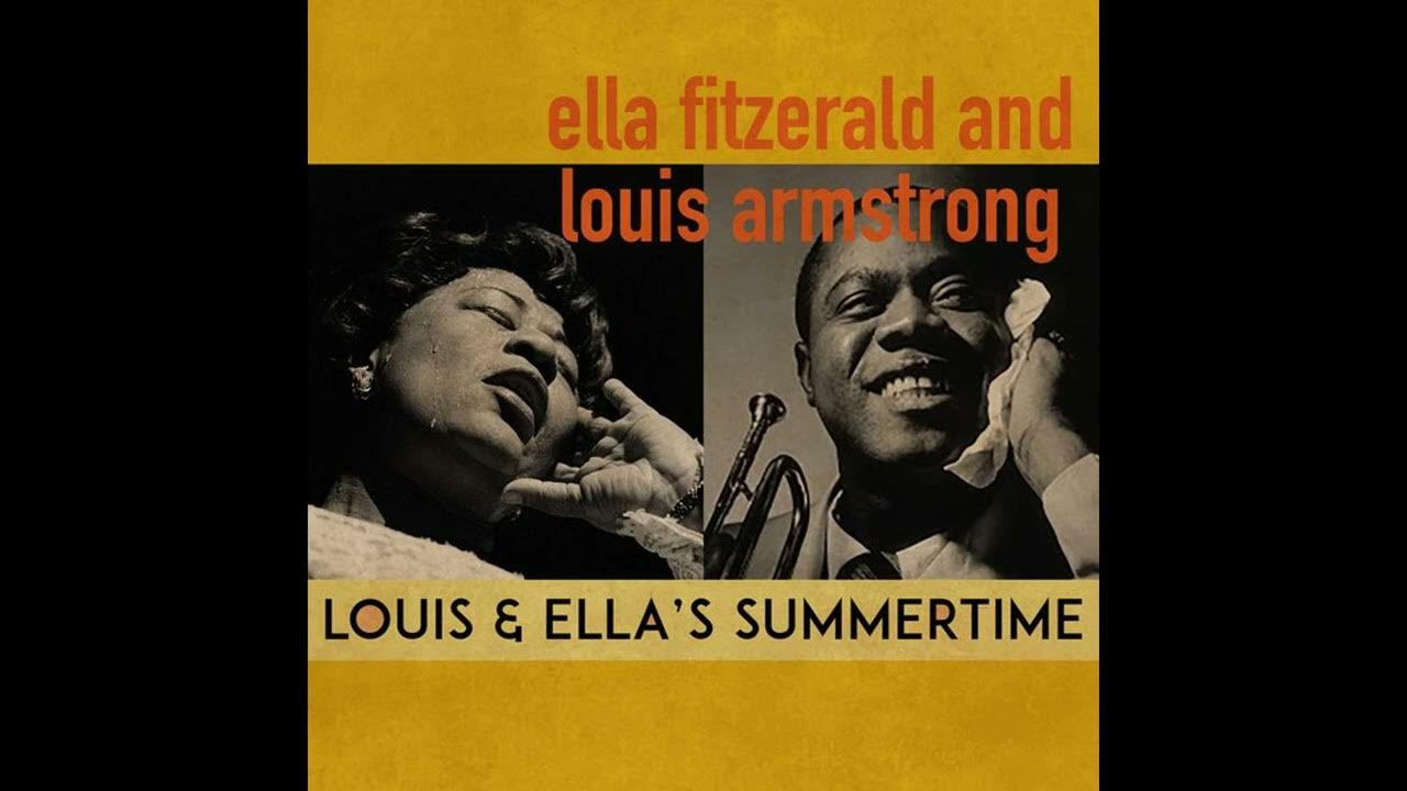 Ella Fitzgerald & Louis Armstrong - "Summertime" - YouTube