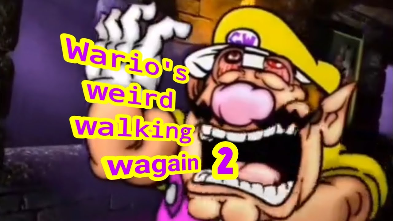 (Youtube poop) Wario's weird walking wagain (episode 2) - YouTube