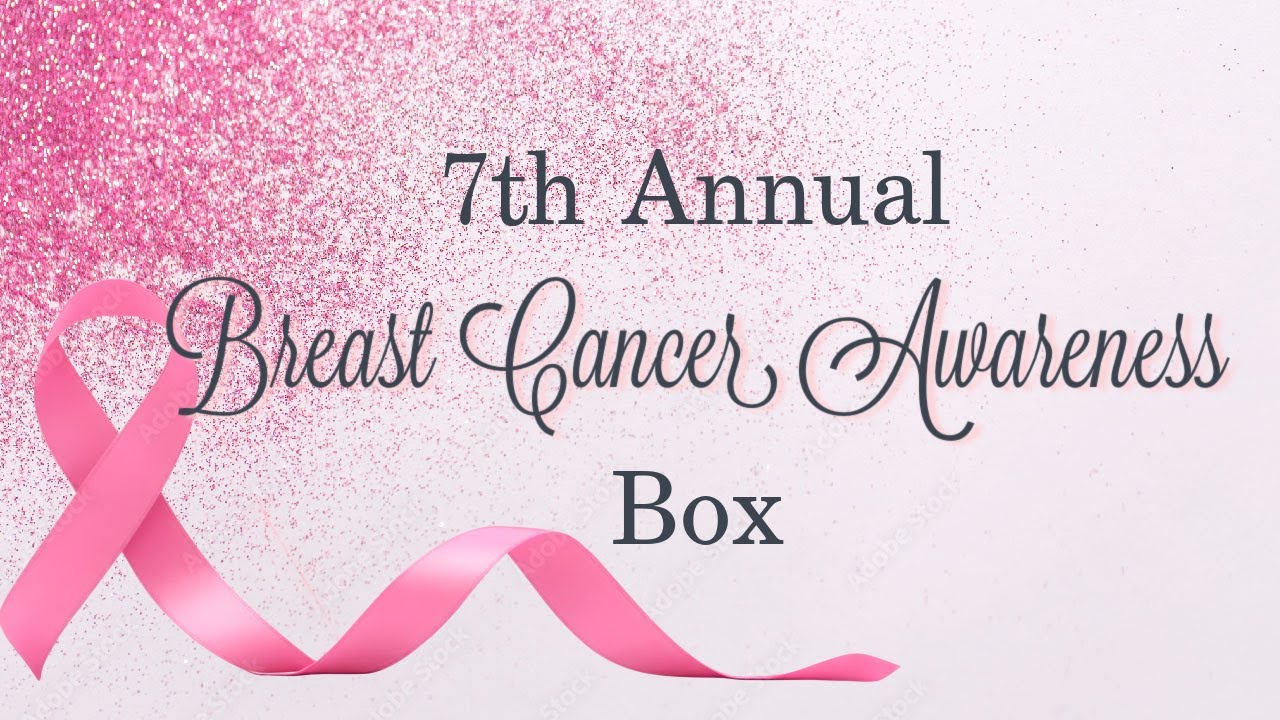 7th Annual Breast Cancer Awareness Box - YouTube
