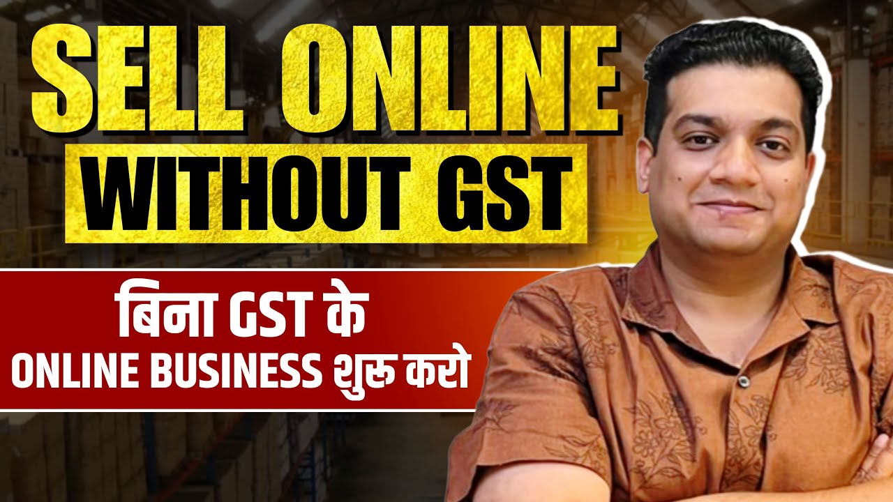 ONLINE BUSINESS WITHOUT GST NUMBER | HOW TO START ONLINE BUSINESS ...