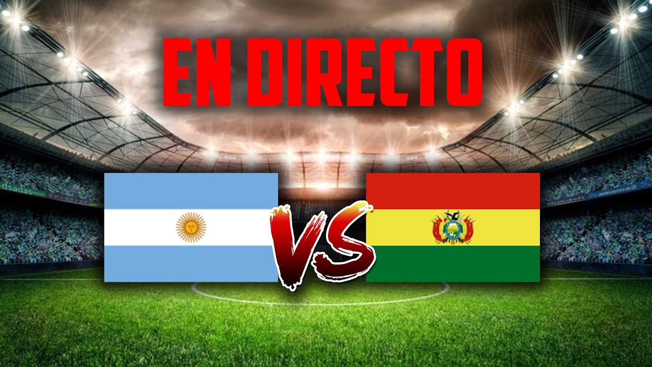 EN DIRECTO : ARG vs BOL · EN VIVO REACCIONANDO A LOS PARTIDOS ...