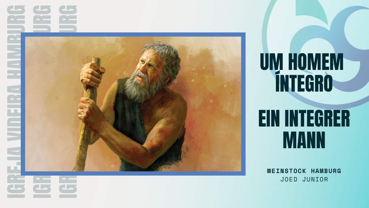 Um Homem Íntegro - Ein Mann der Integrität | Joed Junior - YouTube