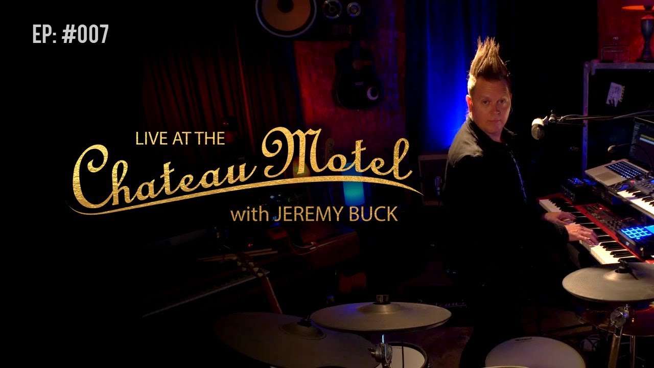 EP:007 Live at the Chateau Motel with Jeremy Buck - YouTube