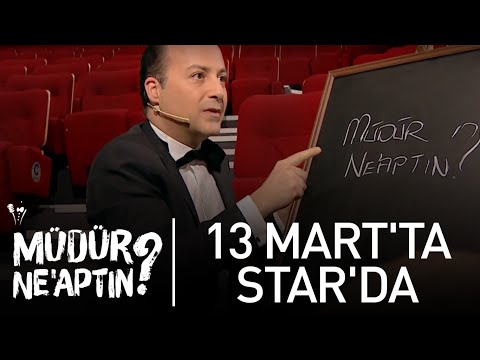 Müdür Ne'aptın 13 Mart'ta Star'da! #müdürneaptın