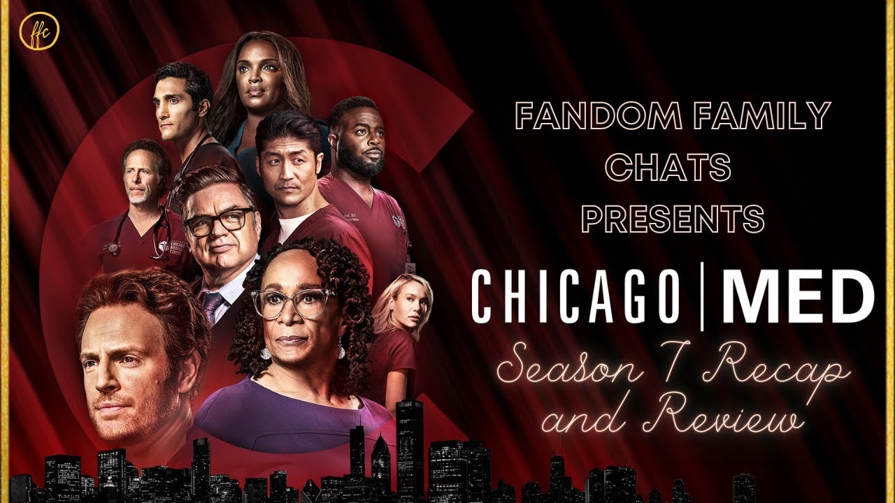 Chicago Med Season 7 Recap & Review - YouTube