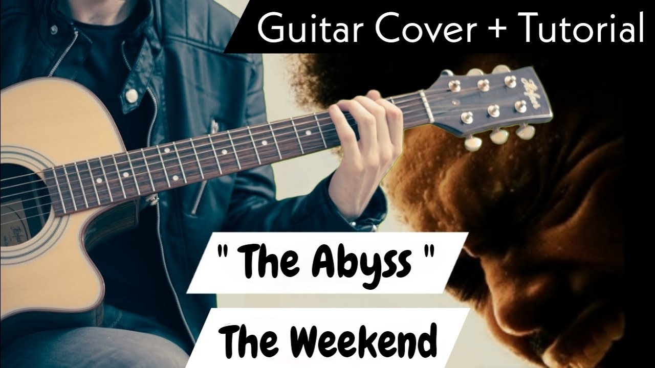 The Weekend - | The Abyss | Quick Guitar Chords (Cover + Tutorial ...