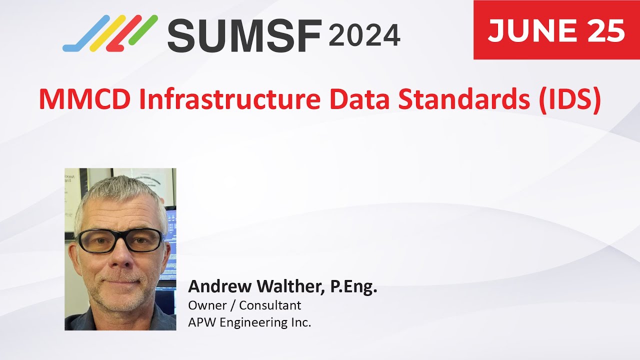 MMCD Infrastructure Data Standards (IDS) | SUMSF 2024 - YouTube
