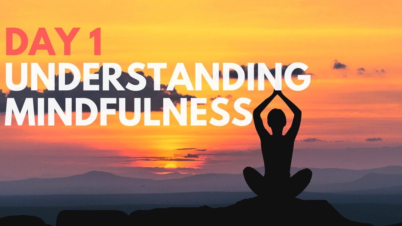 Understanding Mindfulness - YouTube