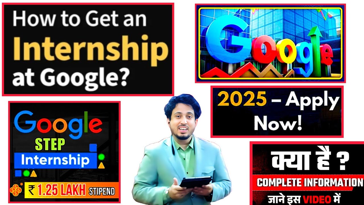 GOOGLE INTERSHIP 2025|SHORT AND SIMPLE WAY TO EXPLAIN HOW TO GET A GOOGLE PAID INTERSHIP| APPLY ...