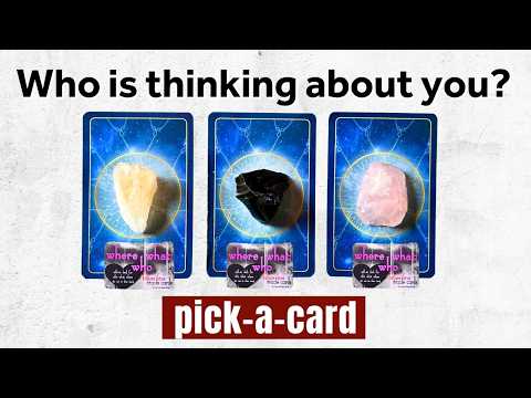 Who is thinking about you and WHY? 🔮Pick-A-Card💠timeless reading