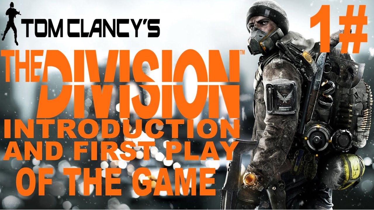 Tom Clancy's The Division.Introduction & first play of the game. 1 ...