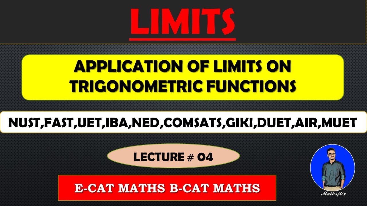 LIMITS APPLICATION OF LIMITS ON TRIGONOMETRIC FUNCTIONS L HOSPITAL RULE LECTURE 04 limits-application-of-limits-on-trigonometric-functions-l-hospital-rule-lecture-04