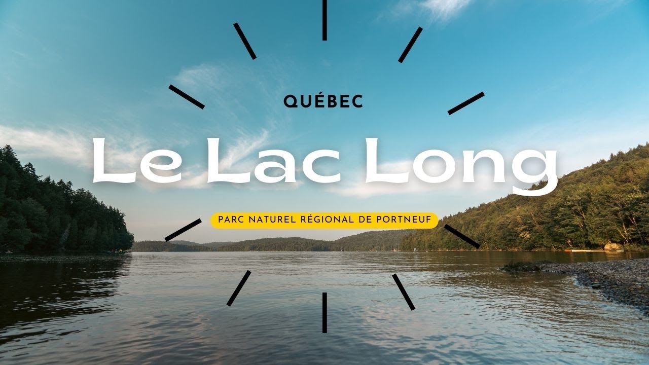 Le Lac Long - paysage Québec - 4K - YouTube