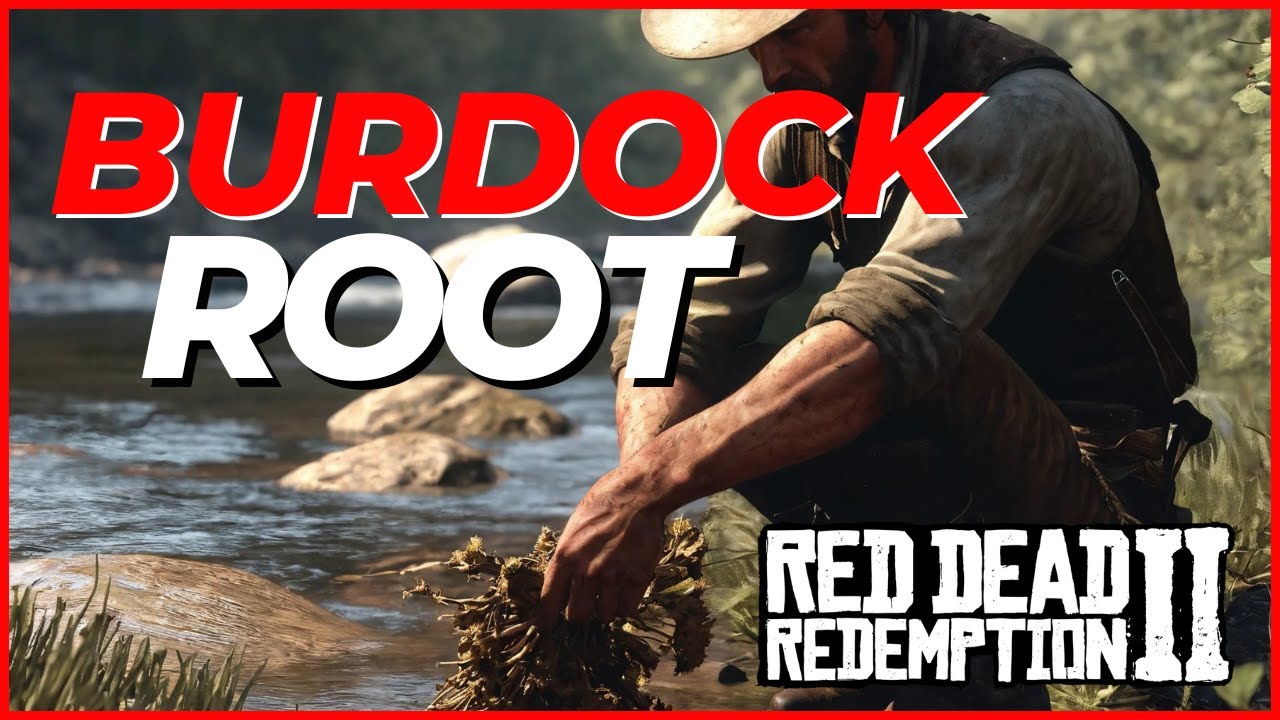 RED DEAD REDEMPTION 2 - BURDOCK ROOT LOCATION - SELL,CRAFT OR FOR ...