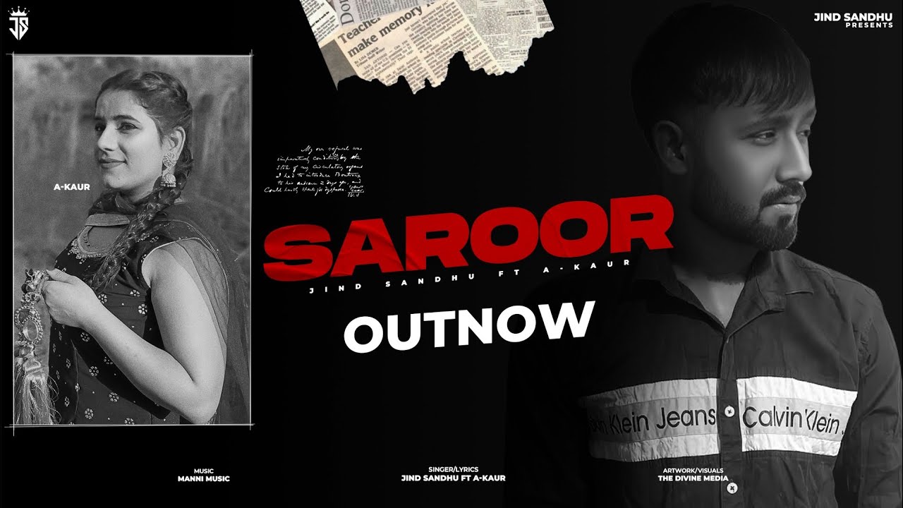 SAROOR(OFFICIAL VIDEO)(JIND SANDHU)(A-KAUR)(NEW PUNJABI SONG)(MANNI ...