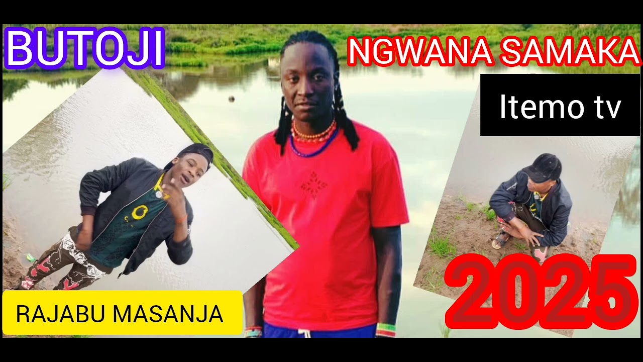 RAJABU MASANJA FT NG,WANA SAMAKA 2025 SONG BUTOJI - YouTube