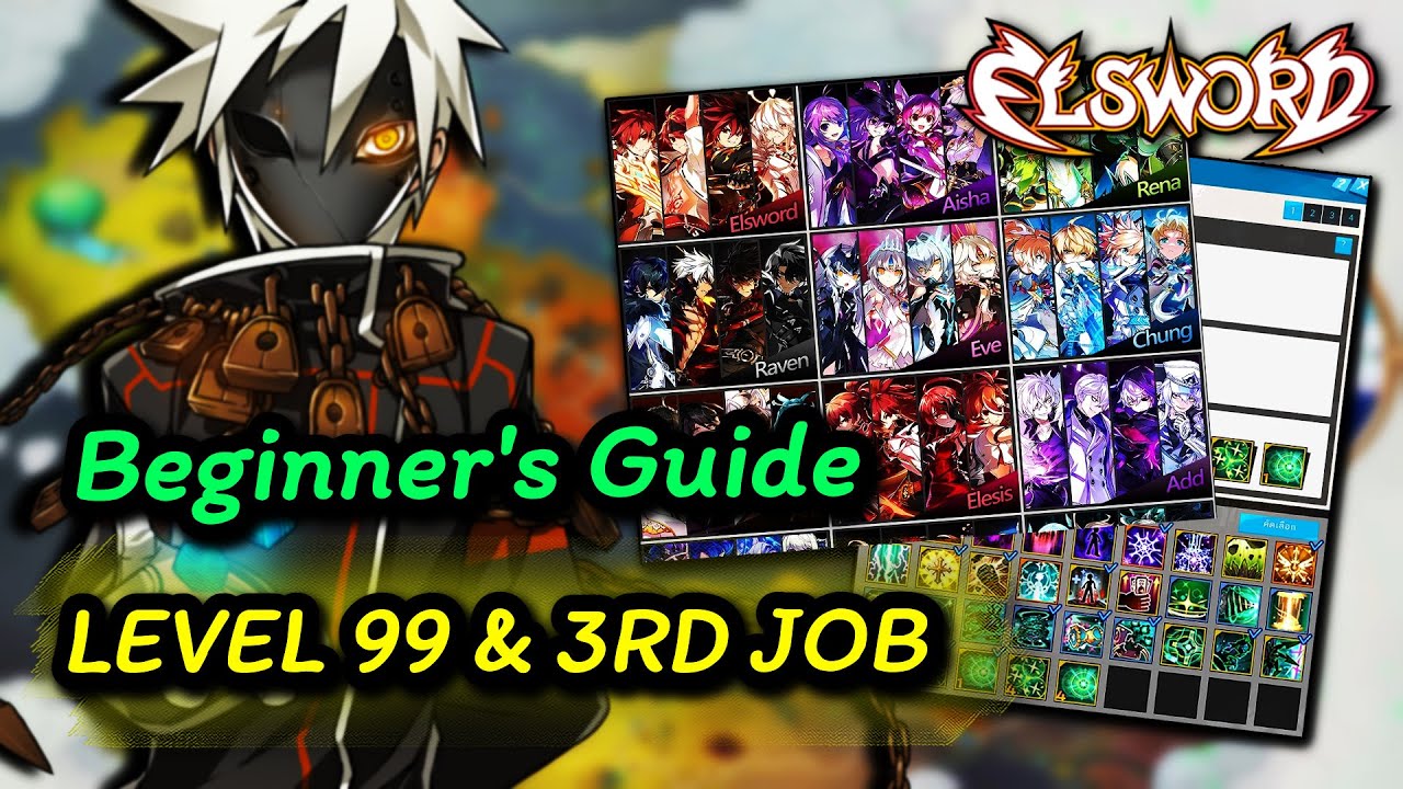 [엘소드/Elsword] Beginner's Guide | Level 99 & 3rd Job Advancement - YouTube