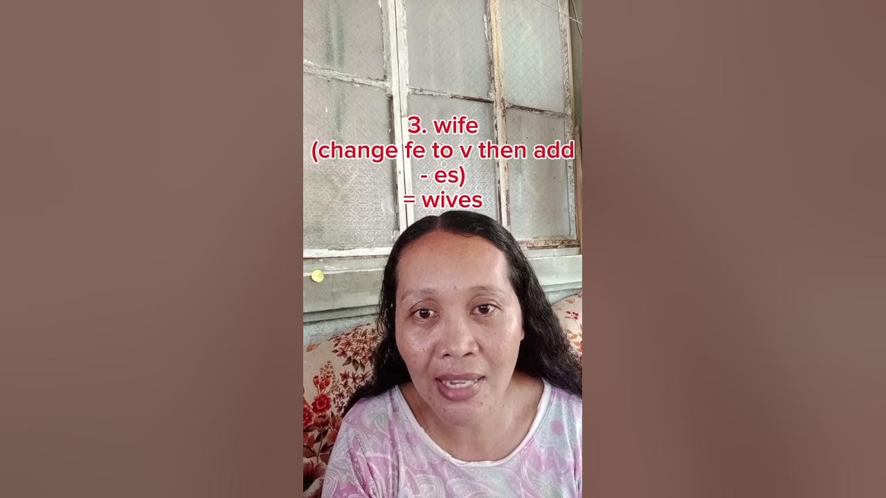 Nouns ending in f or fe, forms plural by changing f or fe to v and add ...