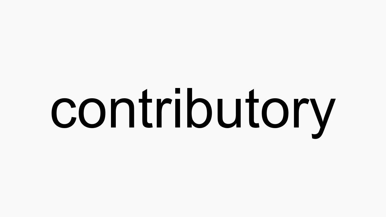 How to pronounce contributory - YouTube