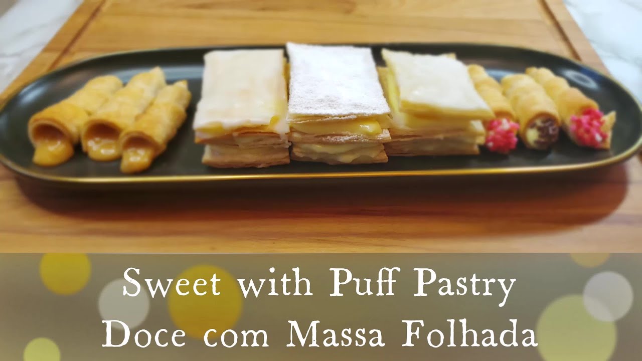 SOME IDEAS HOW TO MAKE SWEET WITH PUFF PASTRY / IDEIAS PARA FAZER ...