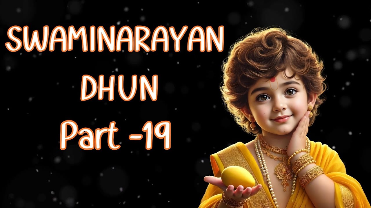 Swaminarayan Dhun Part - 19 | Swaminarayan Dhun Smvs |Swaminarayan Dhun ...