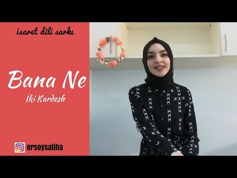 İki Kardesh - Bana Ne İşaret Diliyle Şarkı (Saliha ERSOY)