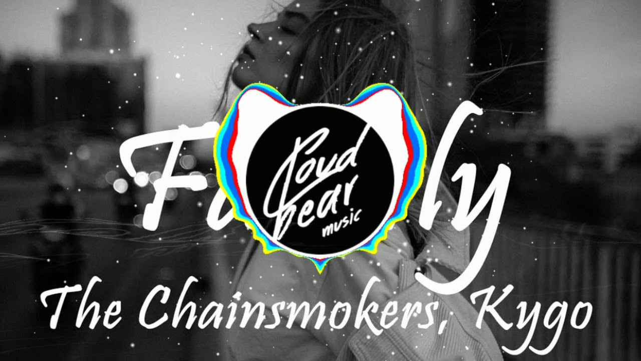The Chainsmokers, Kygo - Family【重低音強化】【CloudBear】 - YouTube
