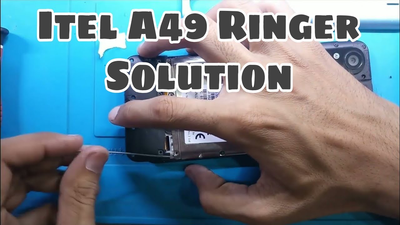 Itel A49 Ringer Not Working Solution Itel A49 Loudspeaker Fix Itel Itel A49 Ringer Not Working Solution Itel A49 Loudspeaker Fix Itel