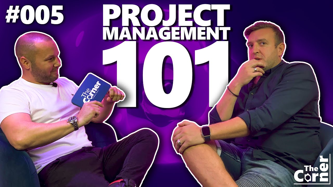 How To Manage A Software Project Like A Pro | The Corner Podcast - YouTube