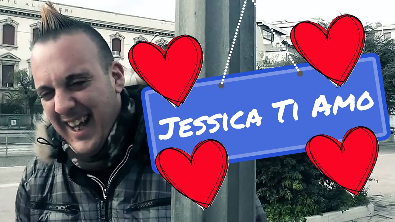 "JESSICA TI AMO" - Versione Gangster Link ᴴᴰ - YouTube