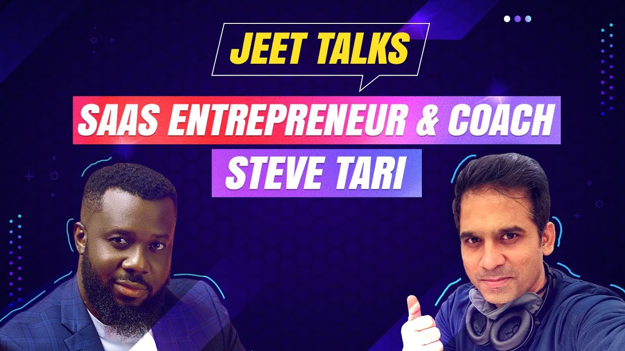 Jeet Talks To Steve Tari - Creator of a SAAS That Creates Courses With ...