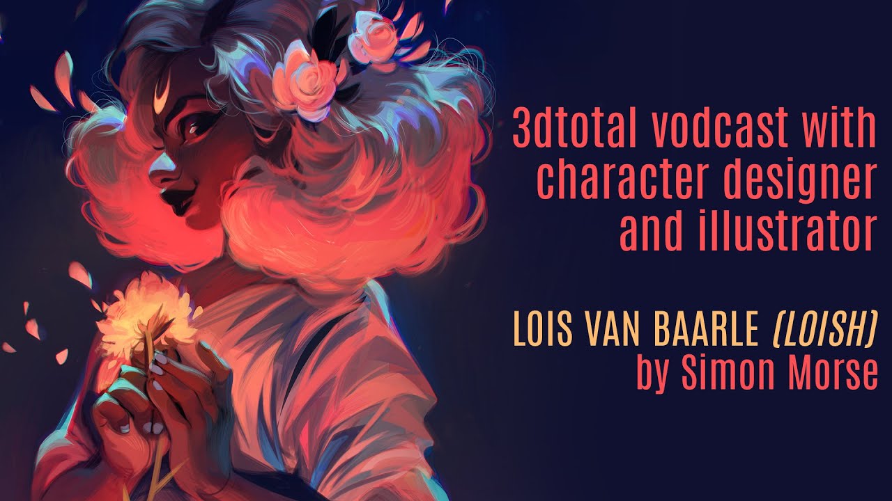 Lois van Baarle (LOISH) 3dtotal Vodcast by Simon Morse - YouTube