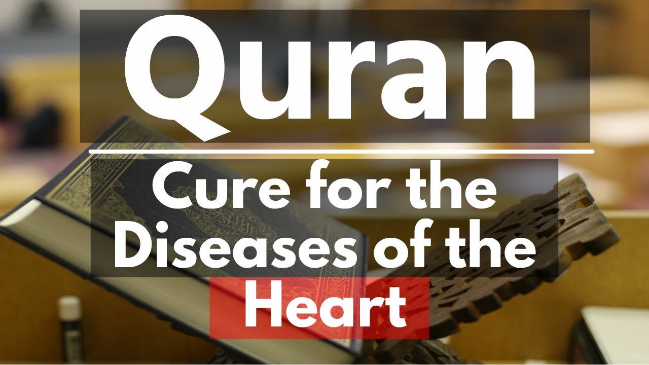 Quran | Cure for Diseases of the Heart | Mufti Menk - YouTube