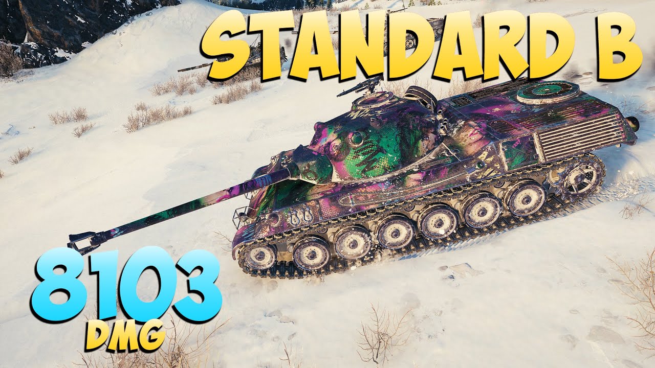 Standard B - 7 Kills 8.1K DMG - Loyal! - World Of Tanks - YouTube