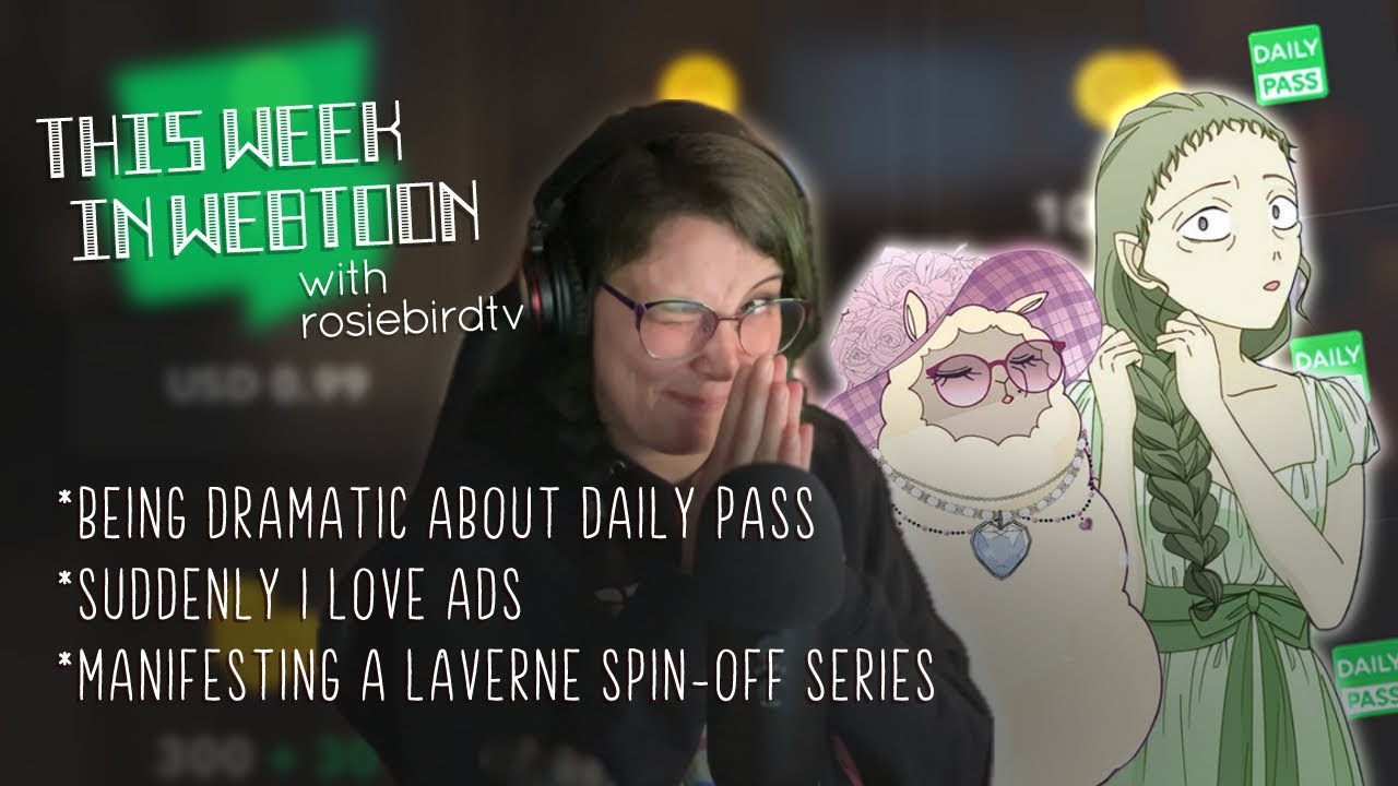 This Week in Webtoon | Ep. 4 daily pass is ruining my life + my Cursed Princess Club woes - YouTube