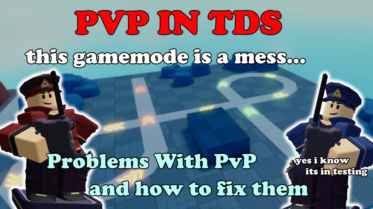 TDS PvP Gamemode Is a MESS and Needs To Be IMPROVED!? || Tower Defense ...